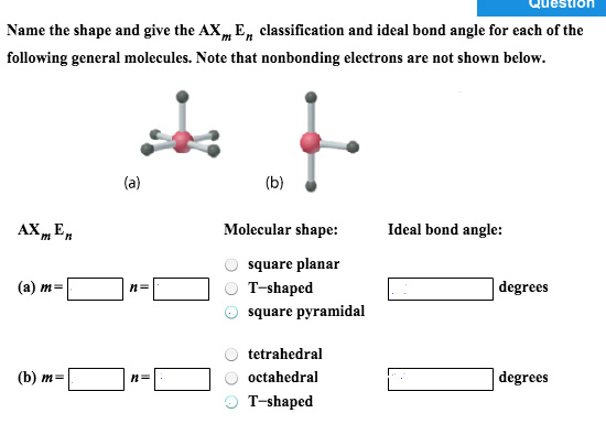 Solved Name the shape and give the AX_m E_n classification | Chegg.com