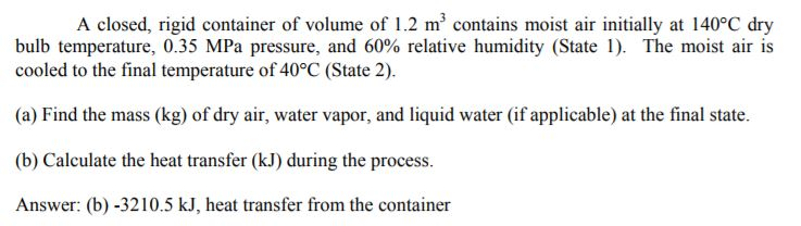 Solved . A closed, rigid container of volume of 1.2 m | Chegg.com