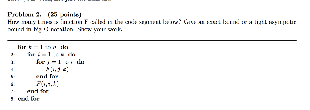 Solved Problem 2. (25 points) How many times is function F | Chegg.com