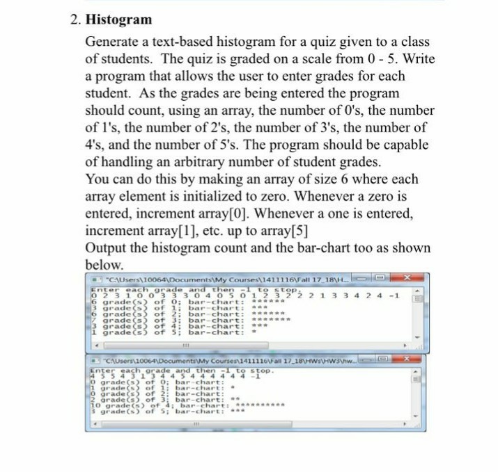 Solved 2. Histogram Generate a text-based histogram for a | Chegg.com