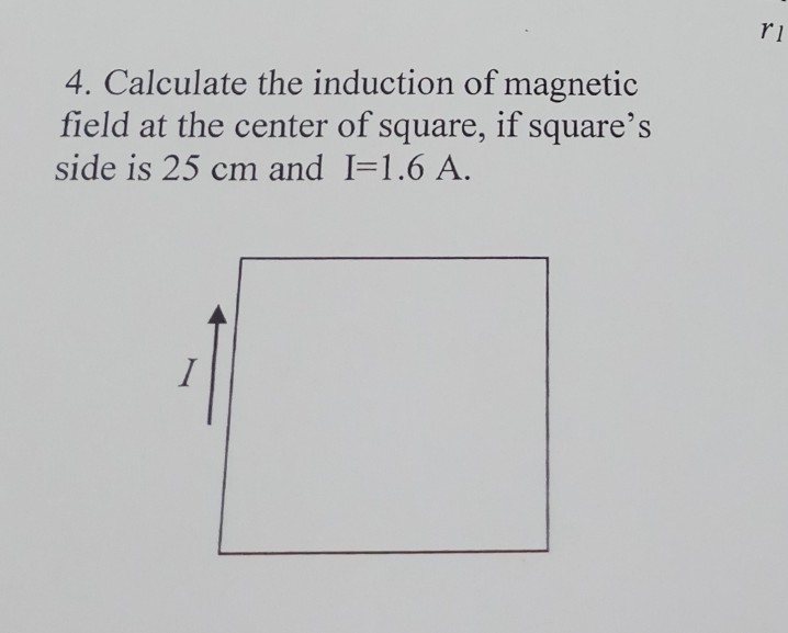 Solved r1 4. Calculate the induction of magnetic field at | Chegg.com