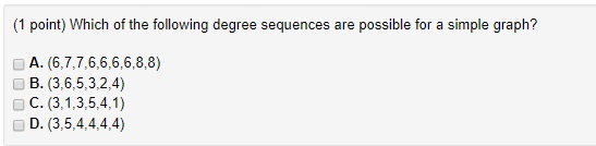 Solved (1 point) Which of the following degree sequences are | Chegg.com