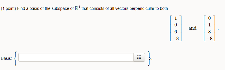 Solved (1 point) Find a basis of the subspace of R that | Chegg.com