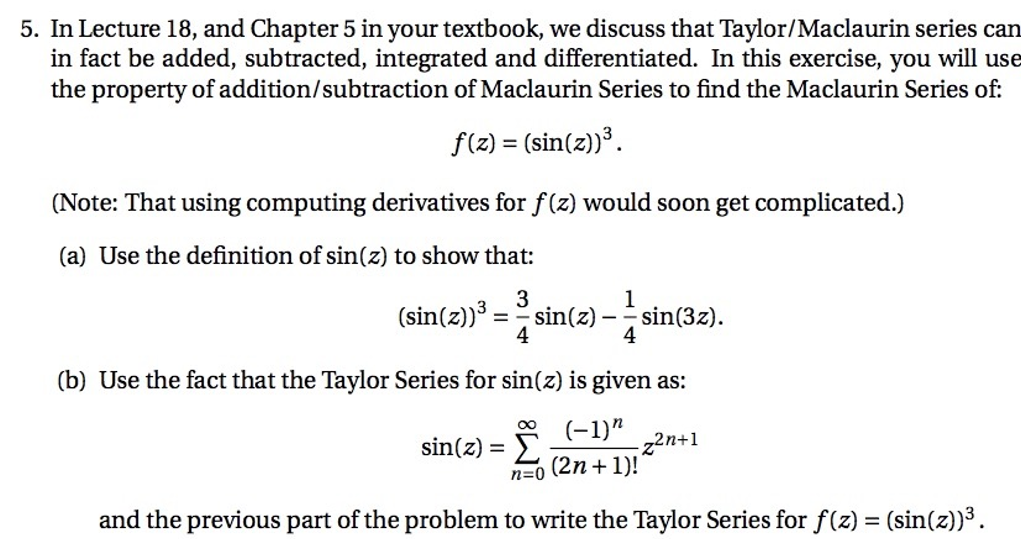Solved we discuss that Taylor/Maclaurin series can in fact | Chegg.com