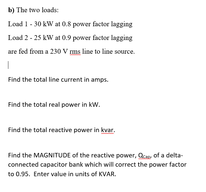 Solved a) The two three phase loads shown in the figure are | Chegg.com