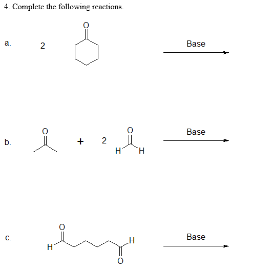 Solved 4. Complete the following reactions 2 Base Base +2 C. | Chegg.com