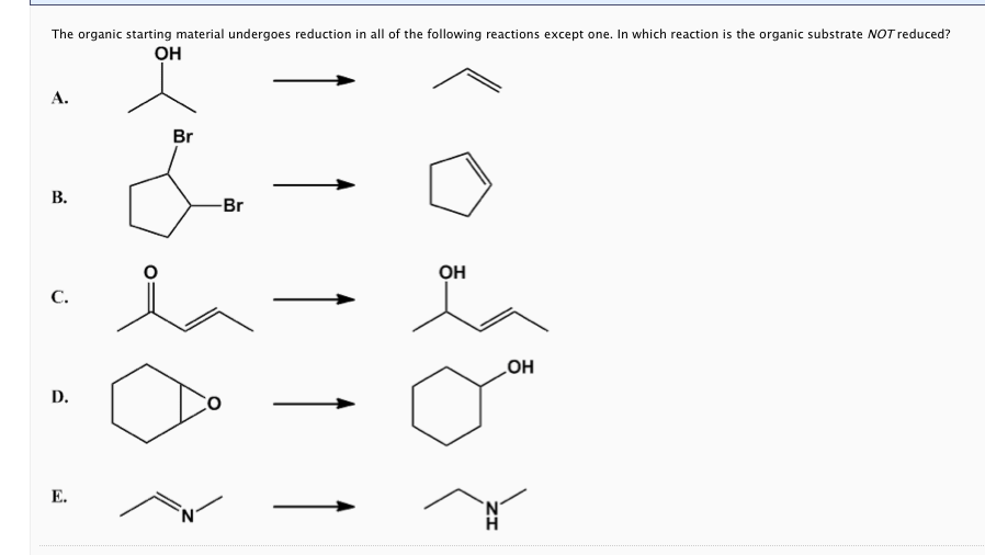 Solved The organic starting material undergoes reduction in | Chegg.com