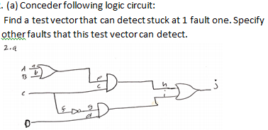 Solved Conceder following logic circuit: Find a test vector | Chegg.com