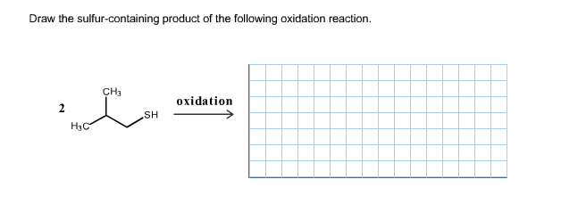 Solved Draw the sulfur-containing product of the following | Chegg.com