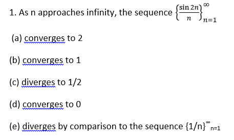 Solved As n approaches infinity, the sequence {sin | Chegg.com