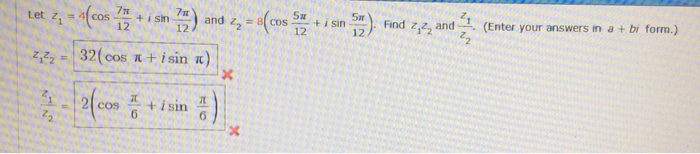 Solved Let z_1 = 4(cos 7 pi/12 + i sin 7 pi/12) and z_2 = | Chegg.com