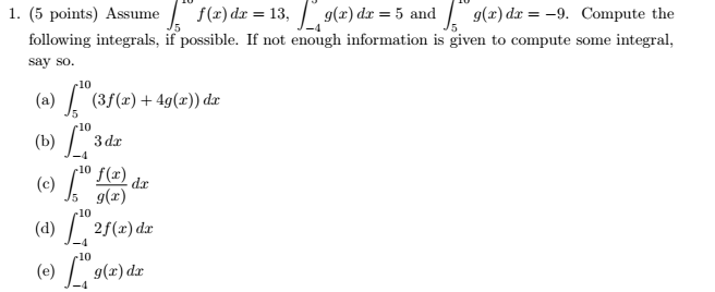 Solved Assume integral_5^10 f(x)dx = 13, integral_-4^g(x) dx | Chegg.com