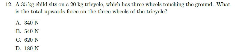 Solved A 35 kg child sits on a 20 kg tricycle, which has | Chegg.com
