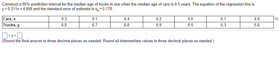 Solved Construct a 95% prediction interval for the median | Chegg.com