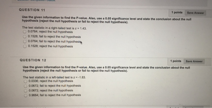 Solved Use the given information to find the P-value. Also, | Chegg.com