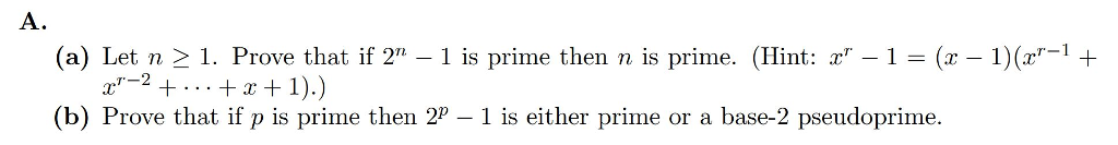 Solved A. (a) Let n 1. Prove that if 2" - 1 is prime then n | Chegg.com