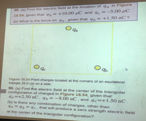 Solved 49. (a) Find the electric field at the location of qa | Chegg.com