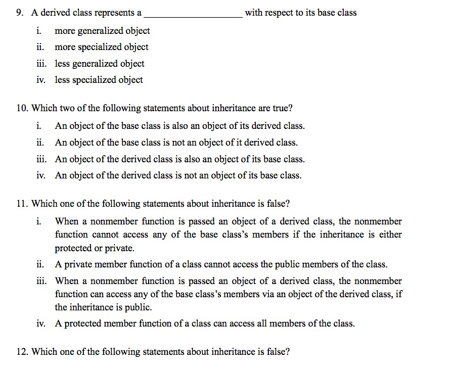 Solved 9. A derived class represents a with respect to its | Chegg.com