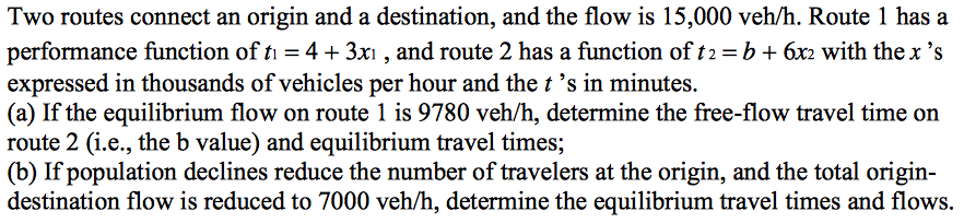 Solved Two routes connect an origin and a destination, and | Chegg.com