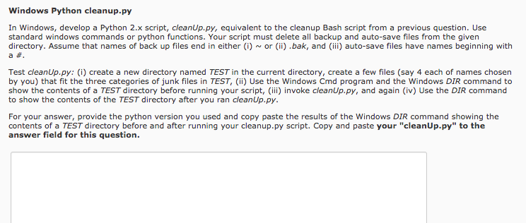 Solved In Windows, develop a Python 2.x script, cleanup.py, | Chegg.com Solved In Windows, develop a Python 2.x script, cleanup.py, | Chegg.com