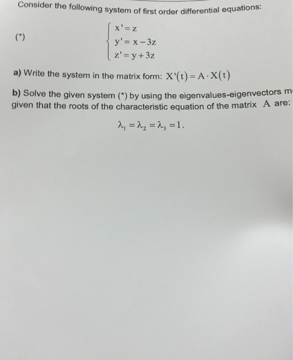 Solved Consider the following system of first order | Chegg.com