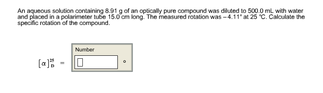 Solved An aqueous solution containing 8.91 g of an optically | Chegg.com