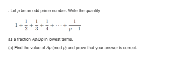 Solved Let p be an odd prime number. Write the quantity 1 + | Chegg.com