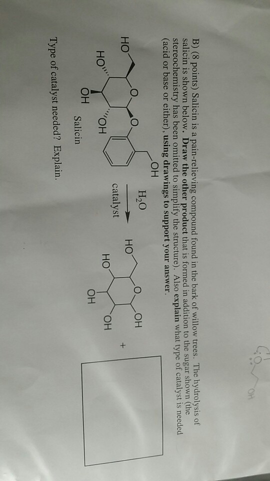 Solved Salicin is a pain-relieving compound found in the | Chegg.com