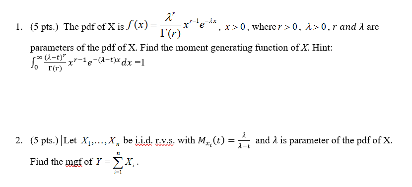 Solved The pdf of X is f (x)= lambda/Gamma (r) x^r-1 | Chegg.com