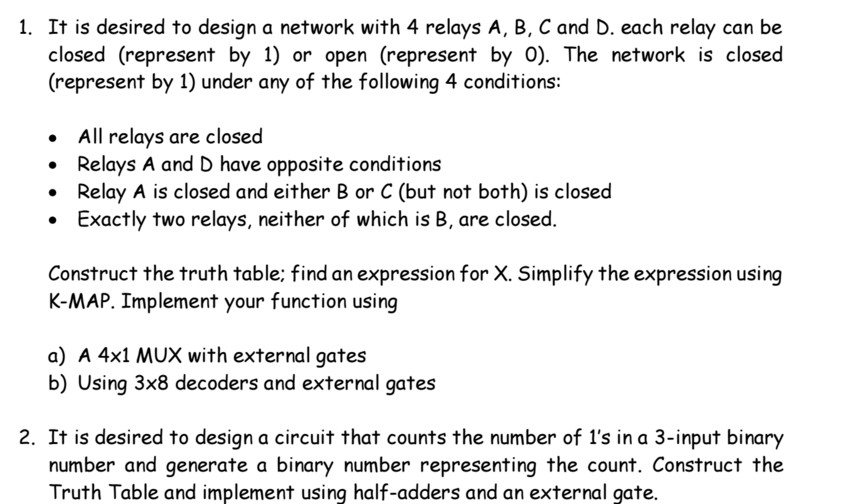 Solved It is desired to design a network with 4 relays A, B, | Chegg.com