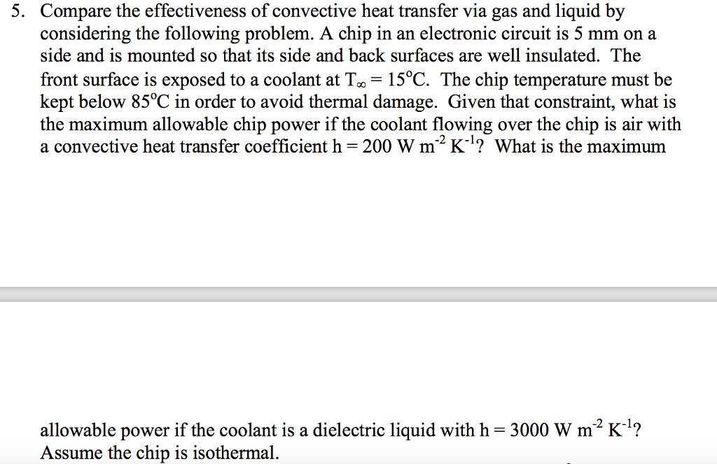 Solved Compare the effectiveness of convective heat transfer | Chegg.com