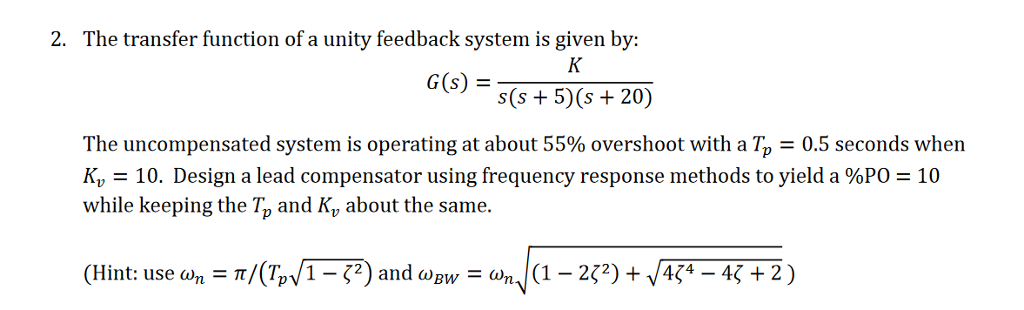 Solved The transfer function of a unity feedback system is | Chegg.com
