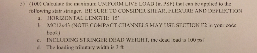 5) (100) Calculate the maximum UNIFORM LIVE LOAD (in | Chegg.com