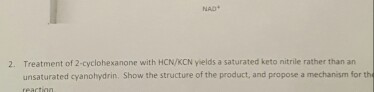 Solved Treatment of 2-cyclohexanone with HCN/KCN yields a | Chegg.com
