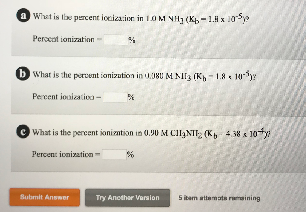 Solved What is the percent ionization in 1.0 M NH3 (Kb-1.8 x | Chegg.com
