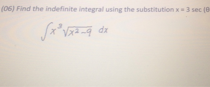 Solved Find the indefinite integral using the substitution | Chegg.com