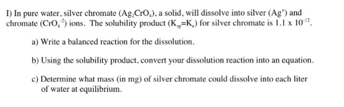 Solved In pure water, silver chromate (Ag_2 CrO_4), a solid, | Chegg.com