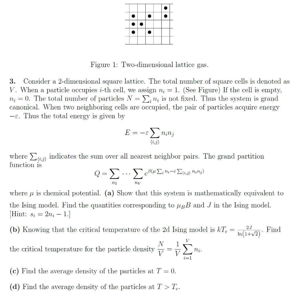 Solved Figure 1: Two-dimensional lattice gas 3. Consider a | Chegg.com