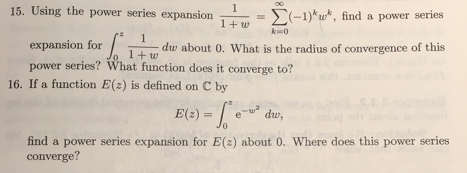 Solved Using the power series expansion 1/1 + w = | Chegg.com