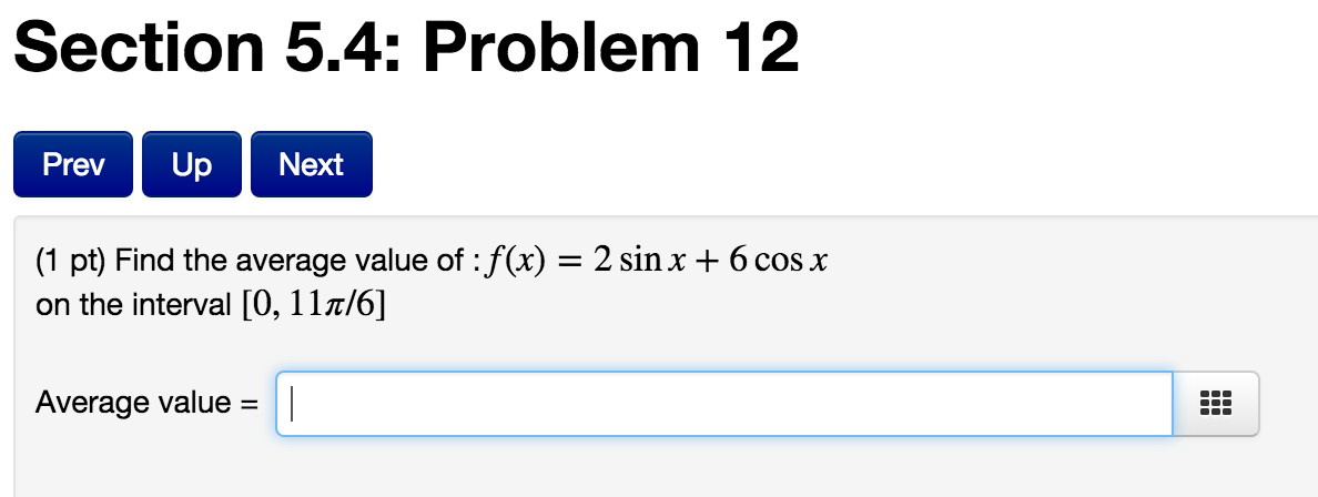 Solved (1 pt) Find the average value of : f(x) = 2 sin x + 6 | Chegg.com