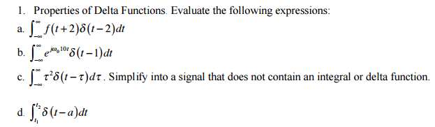 Solved Properties of Delta Functions. Evaluate the following | Chegg.com