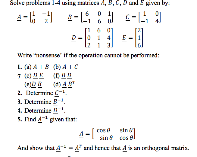 Solved Solve Problems 1 4 Using Matrices A B C D And E Chegg Solved Solve Problems 1 4 Using Matrices A B C D And E Chegg