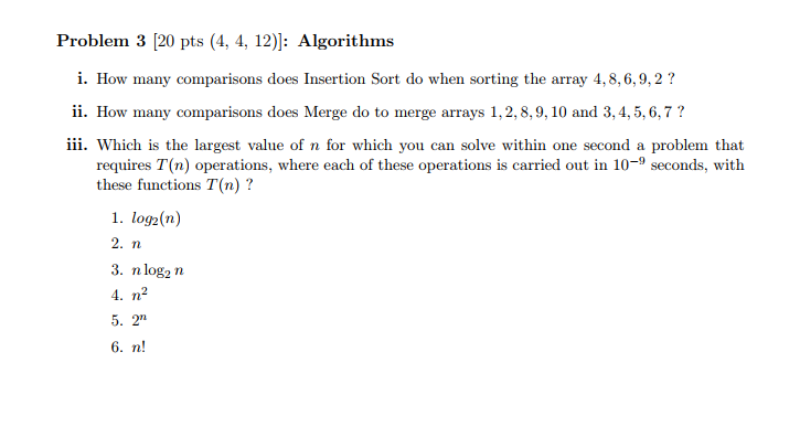Solved Problem 3 20 pts (4, 4, 12)]: Algorithms i. How many | Chegg.com