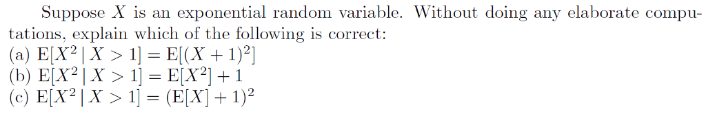 Solved Suppose X is an exponential random variable. Without | Chegg.com