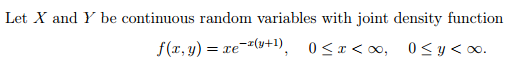 Solved a)Find the conditional density function of X given Y | Chegg.com