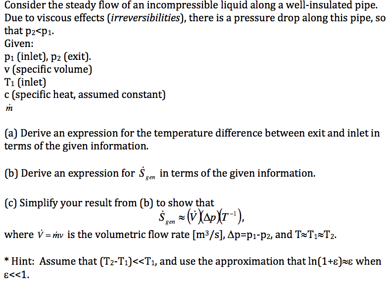 Solved Consider the steady flow of an incompressible liquid | Chegg.com