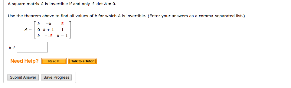 Solved A square matrix A is invertible if and only if det A | Chegg.com