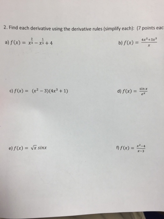 Solved Find each derivative using the derivative rules | Chegg.com