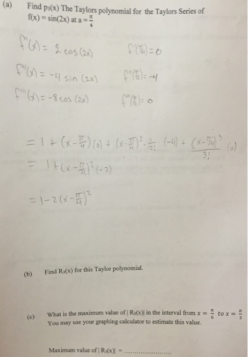 Solved Find p_3 (x) The Taylors polynomial for the Taylors | Chegg.com