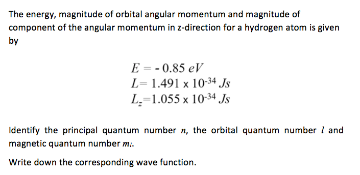 Solved The energy, magnitude of orbital angular momentum and | Chegg.com